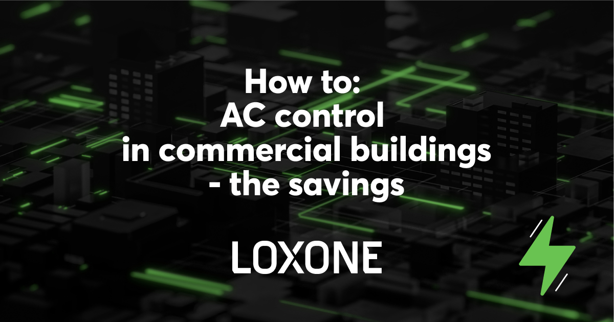 Documentation - AC control in commercial buildings - the savings | Loxone