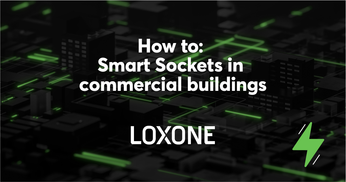 Documentation - Smart Sockets in commercial buildings | Loxone