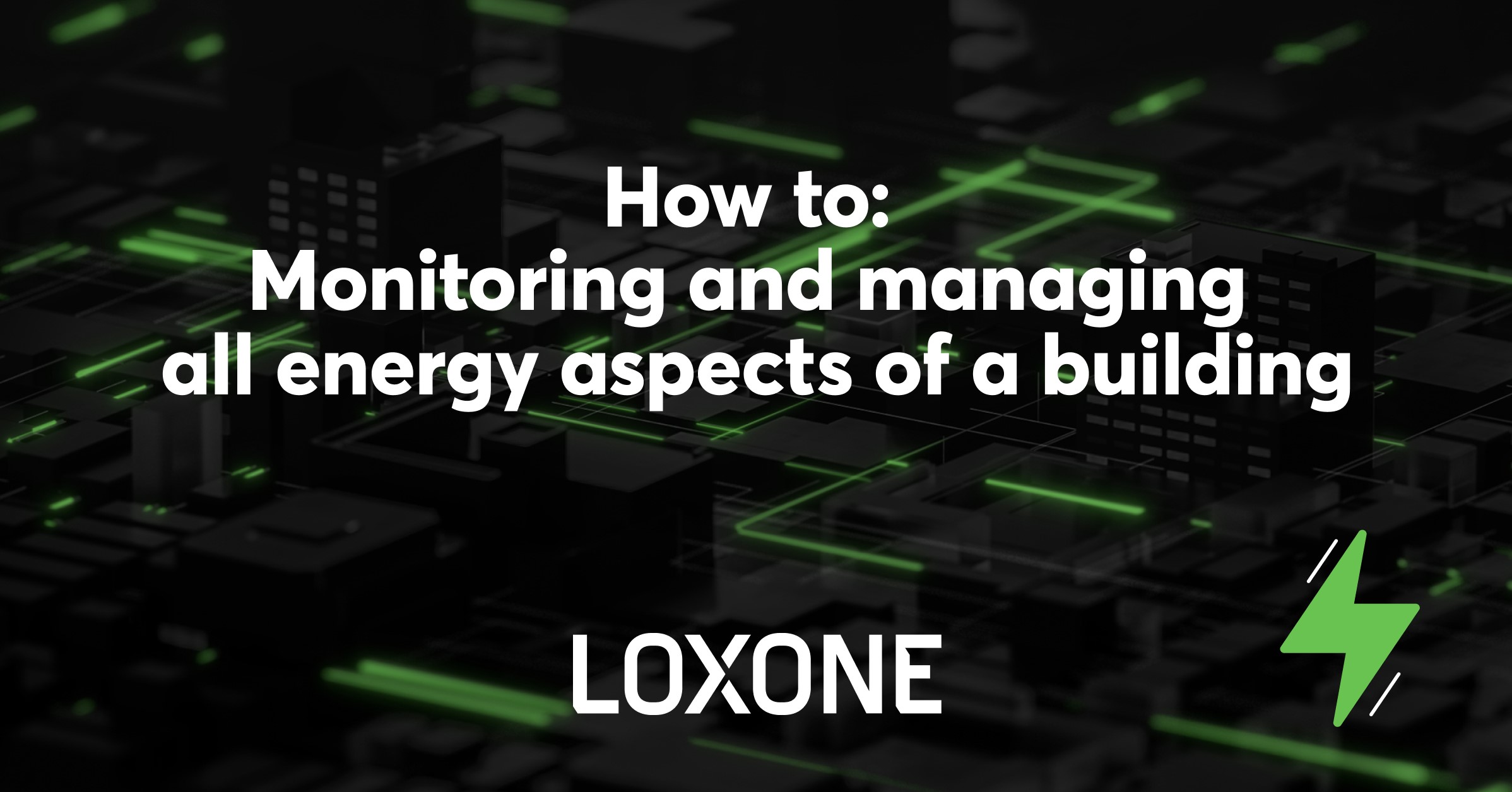 Documentation - Monitoring and managing all energy aspects of a building | Loxone